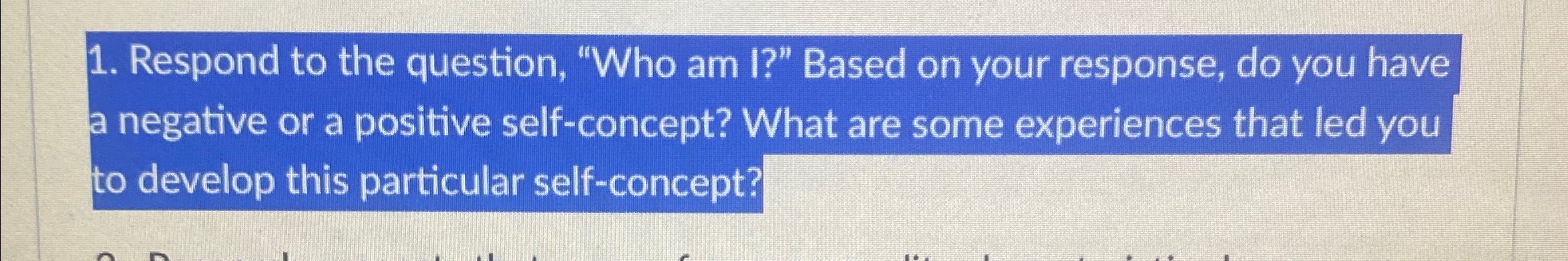 Solved Respond to the question, "Who am I?" Based on your | Chegg.com