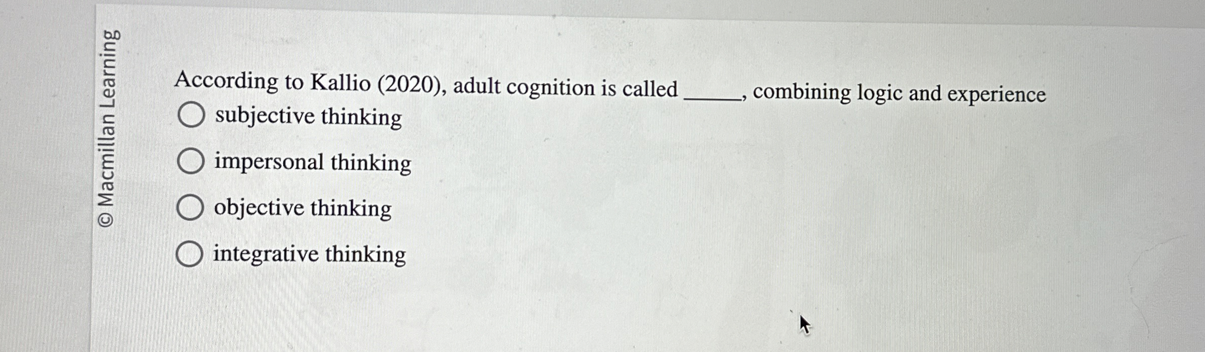 Solved According to Kallio (2020), ﻿adult cognition is | Chegg.com