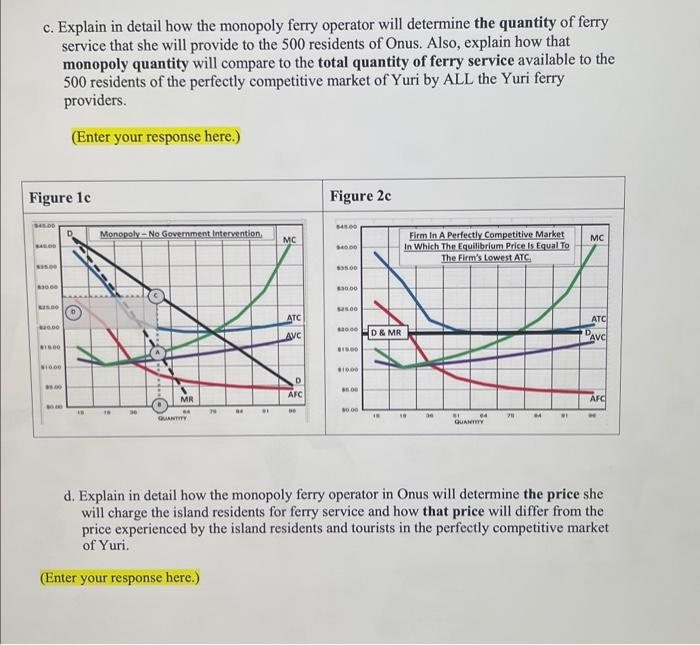 c. Explain in detail how the monopoly ferry operator | Chegg.com c. Explain in detail how the monopoly ferry operator | Chegg.com