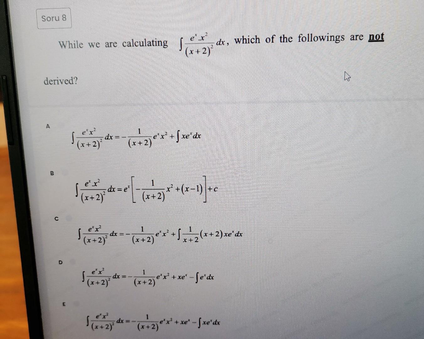 Solved derived? A ∫(x+2)2exx2dx=−(x+2)1exx2+∫xexdx B | Chegg.com