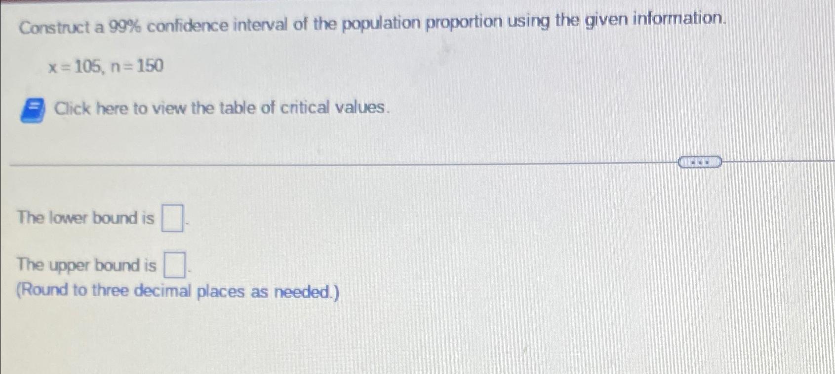 Solved Construct a 99% ﻿confidence interval of the | Chegg.com