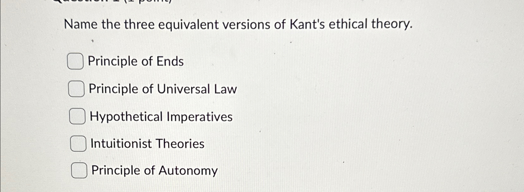 Solved Name the three equivalent versions of Kant's ethical | Chegg.com