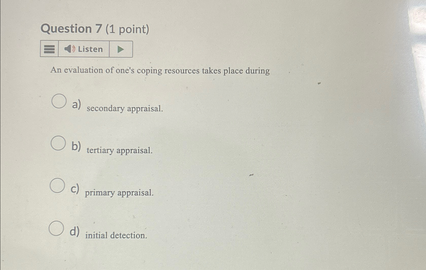 Solved Question 7 (1 ﻿point)ListenAn evaluation of one's | Chegg.com