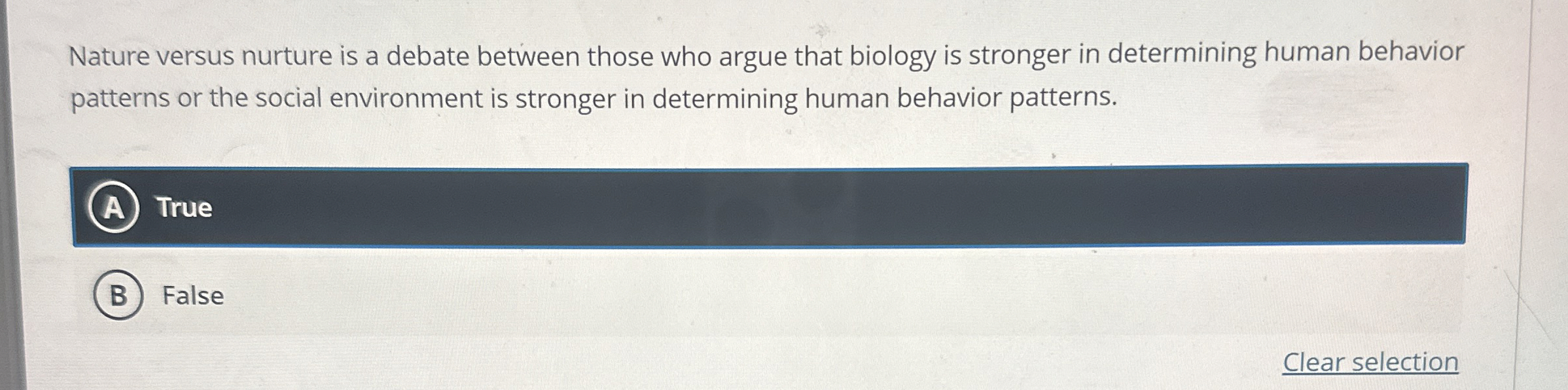 [Solved]: Nature versus nurture is a debate between those wh