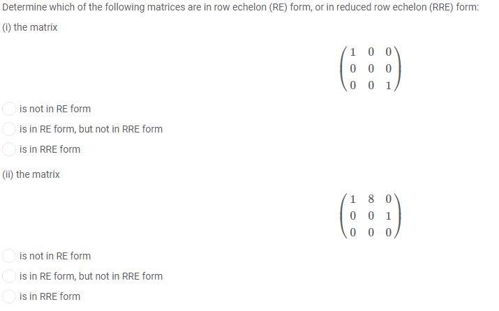 Solved Determine which of the following matrices are in row | Chegg.com