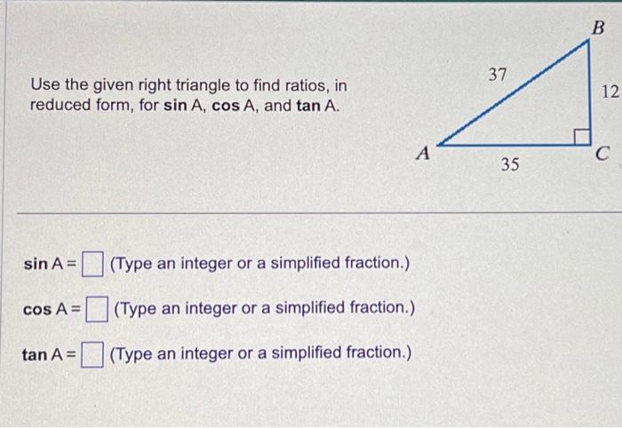 Solved Use the given right triangle to find ratios, in | Chegg.com