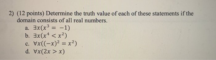 Solved 2) (12 points) Determine the truth value of each of | Chegg.com