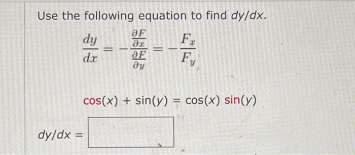 Solved Use the following equation to find dy/dx. | Chegg.com