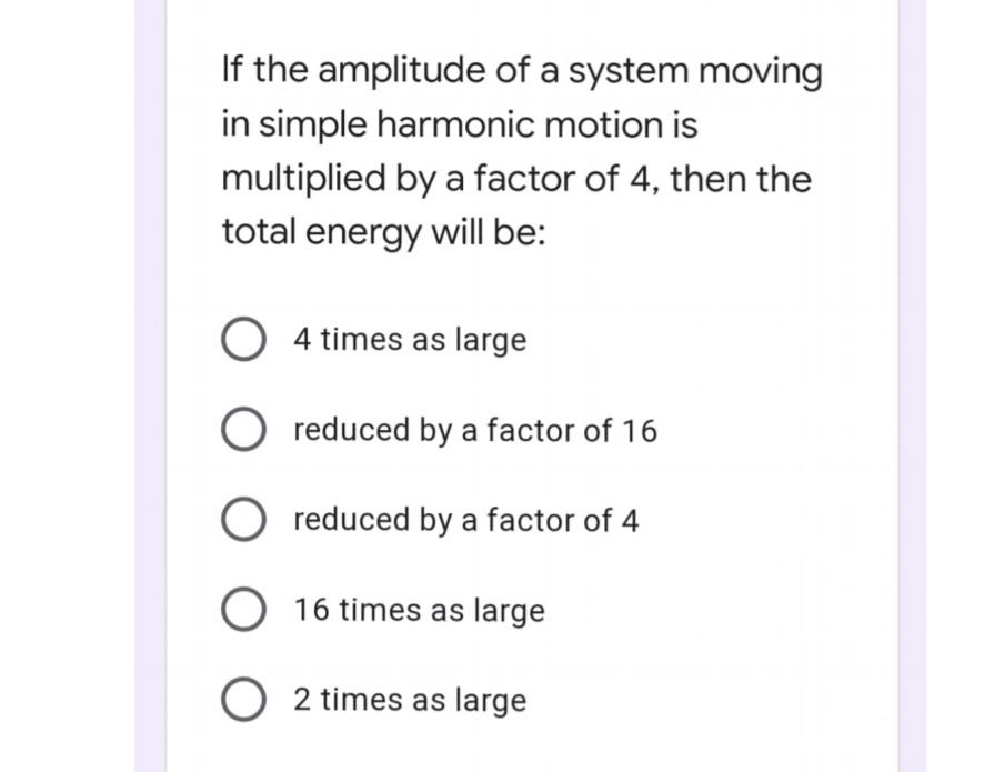 Solved If the amplitude of a system moving in simple | Chegg.com