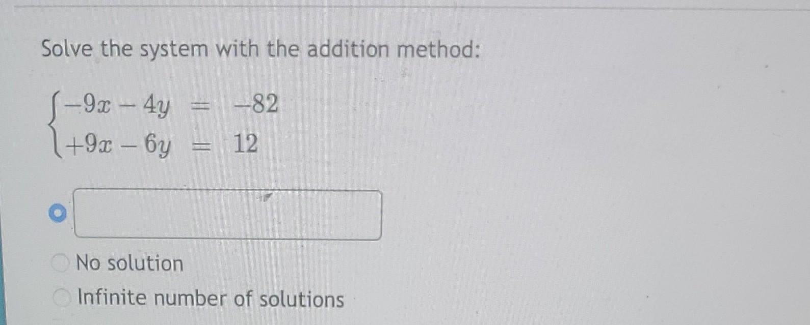 Solved Solve the system with the addition method: | Chegg.com
