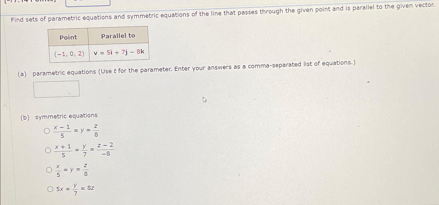 Solved Find sets of parametric equations and symmetric | Chegg.com