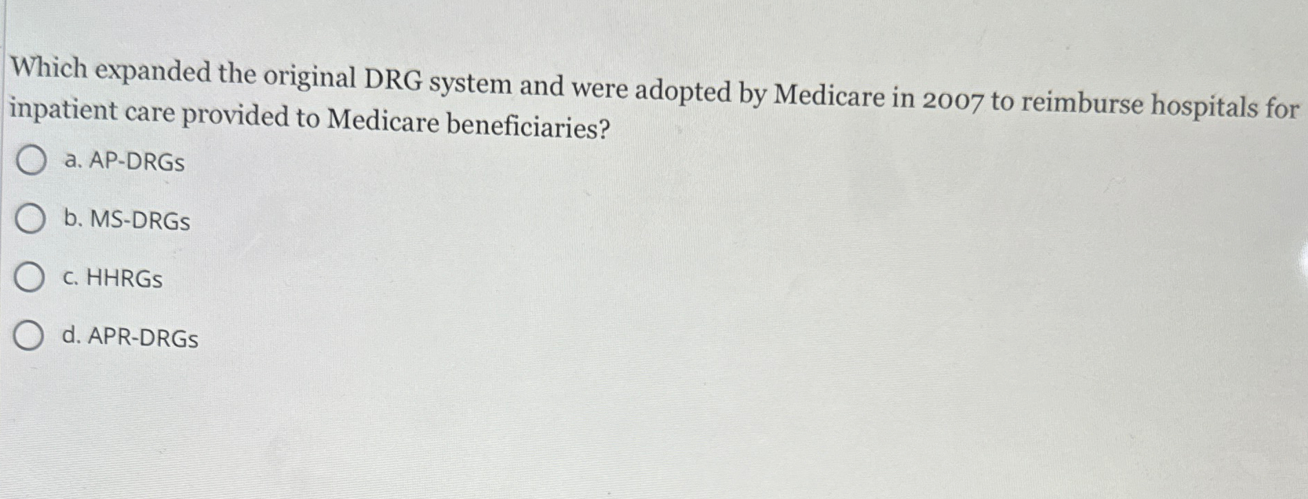Solved Which expanded the original DRG system and were | Chegg.com