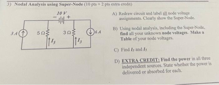 Solved 3) Nodal Analysis using Super-Node (10 pts +2 pts | Chegg.com