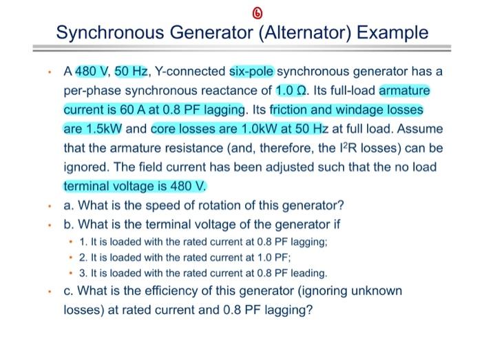Solved Synchronous Generator (Alternator) Example A 480 V, | Chegg.com