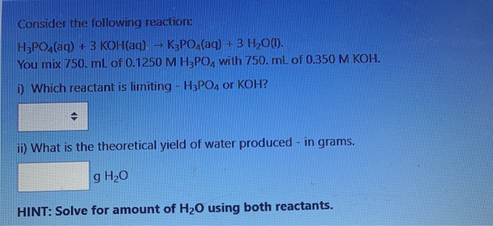 Solved Consider the following reaction: H3PO,(aq) + 3 | Chegg.com