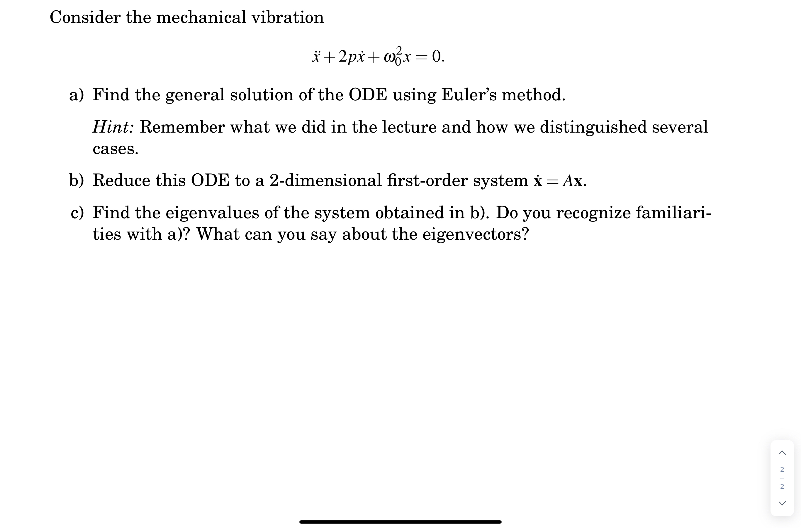 Solved Consider the mechanical vibrationx¨+2px˙+ω02x=0.a) | Chegg.com