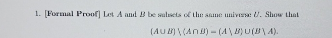 Solved [Formal Proof] ﻿Let A and B ﻿be subsets of the same | Chegg.com