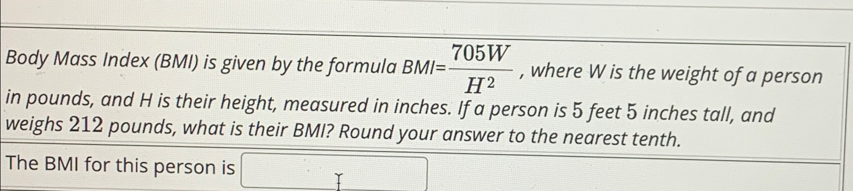 Solved Body Mass Index (BMI) ﻿is given by the formula | Chegg.com