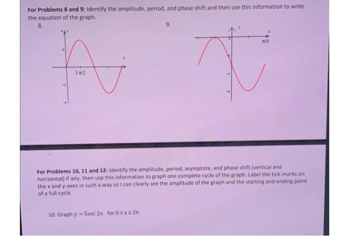Solved 11. For y=−10sin(πx−π) 12. For y=4+2cos(2x+4π) | Chegg.com