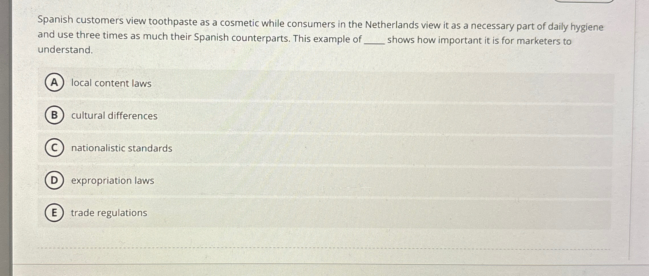 Solved Spanish customers view toothpaste as a cosmetic while | Chegg.com