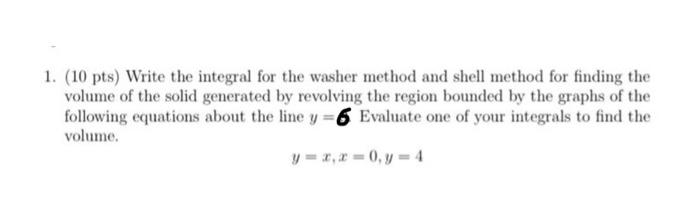 Solved 1. (10 pts) Write the integral for the washer method | Chegg.com