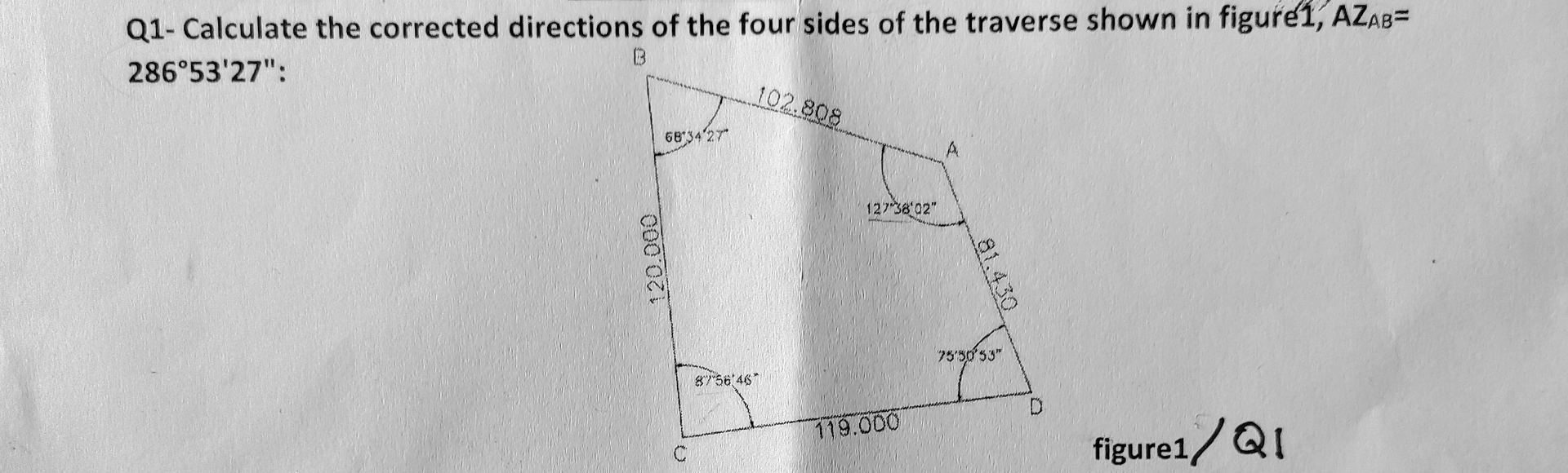 [Solved]: Q1- Calculate the corrected directions of the four
