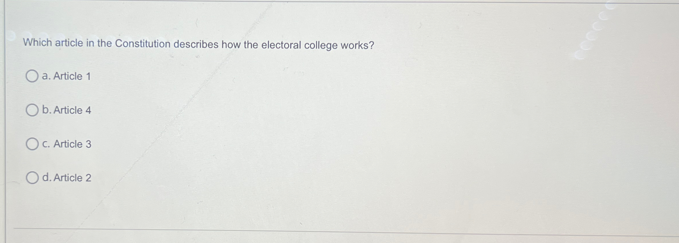Solved Which article in the Constitution describes how the | Chegg.com