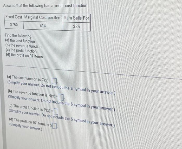 Solved Assume That The Following Has A Linear Cost Function