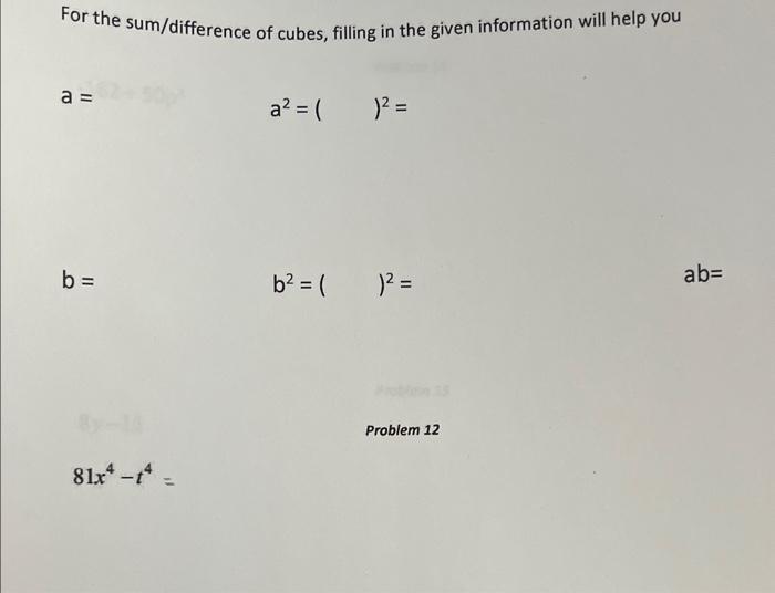 Solved For the sum/difference of cubes, filling in the given | Chegg.com