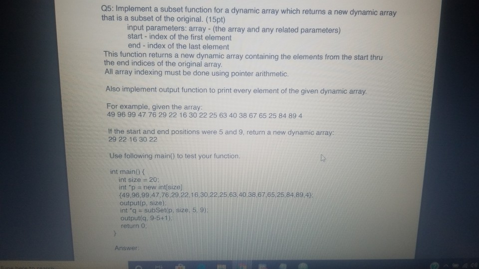 Solved Q5: Implement a subset function for a dynamic array | Chegg.com