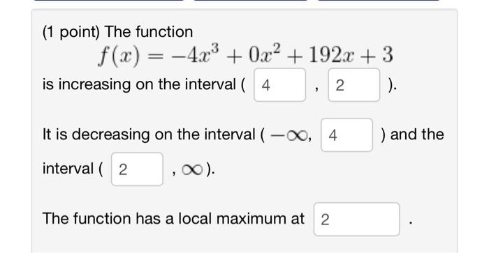 Solved (1 point) Let f(x)=e−3x2 Then f(x) has a relative | Chegg.com