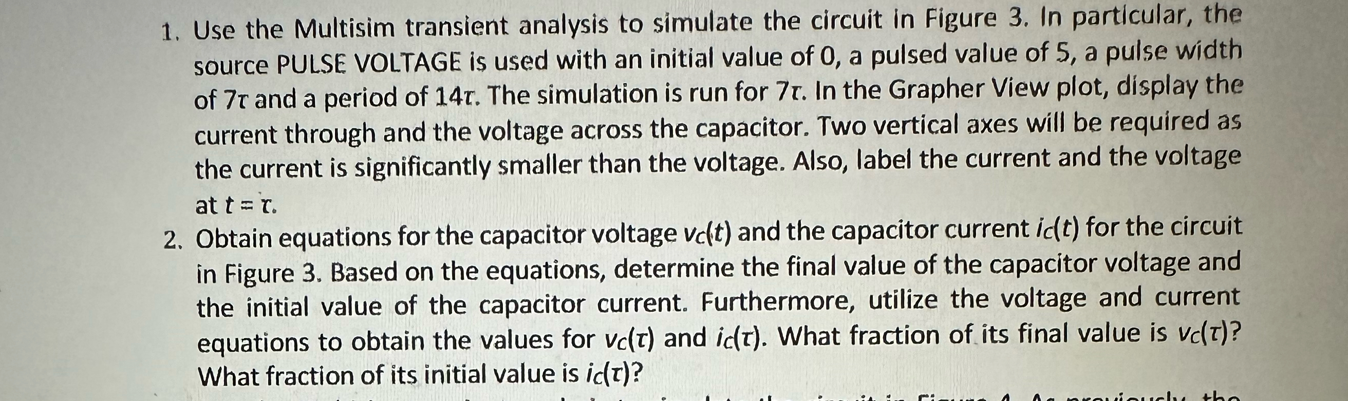Use the Multisim transient analysis to simulate the | Chegg.com