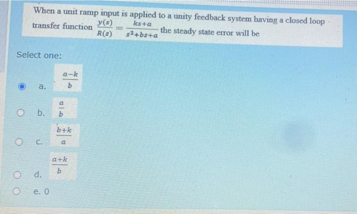 Solved When a unit ramp input is applied to a unity feedback | Chegg.com