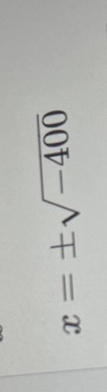 Solved x=±−400 | Chegg.com