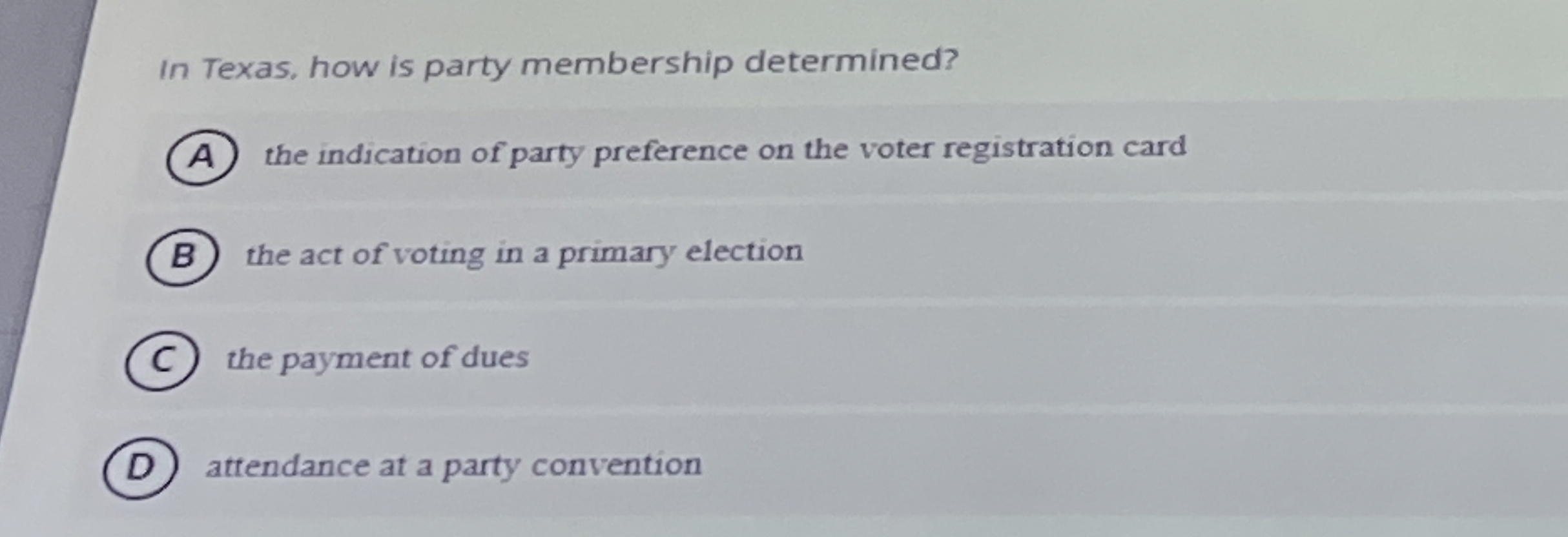 Solved In Texas, how is party membership determined?the | Chegg.com