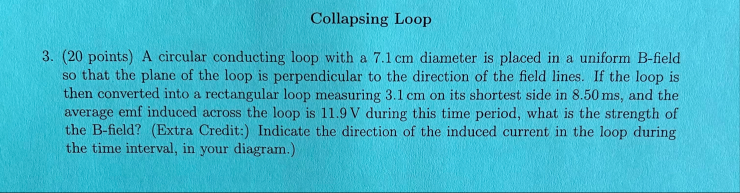 Collapsing Loop3. ( 20 ﻿points) ﻿A circular | Chegg.com