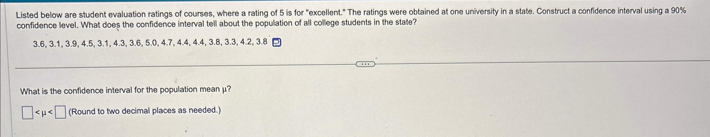 Solved Listed below are student evaluation ratings of | Chegg.com