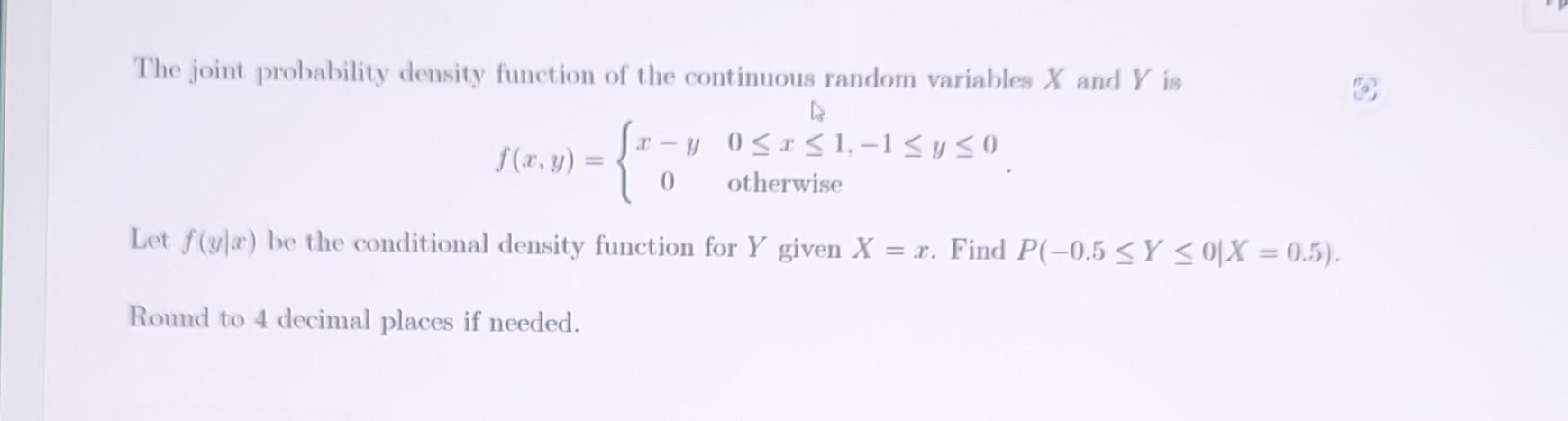 Solved The joint probability distribution function f(x,y) of | Chegg.com