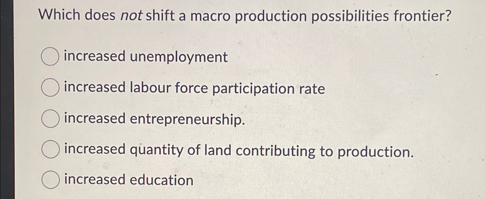 Solved Which does not shift a macro production possibilities | Chegg.com