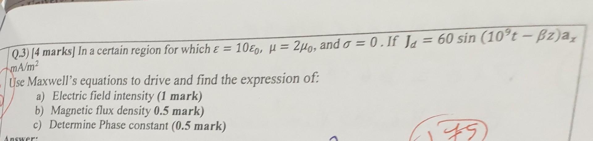 Solved Q.3) [4 marks] In a certain region for which | Chegg.com