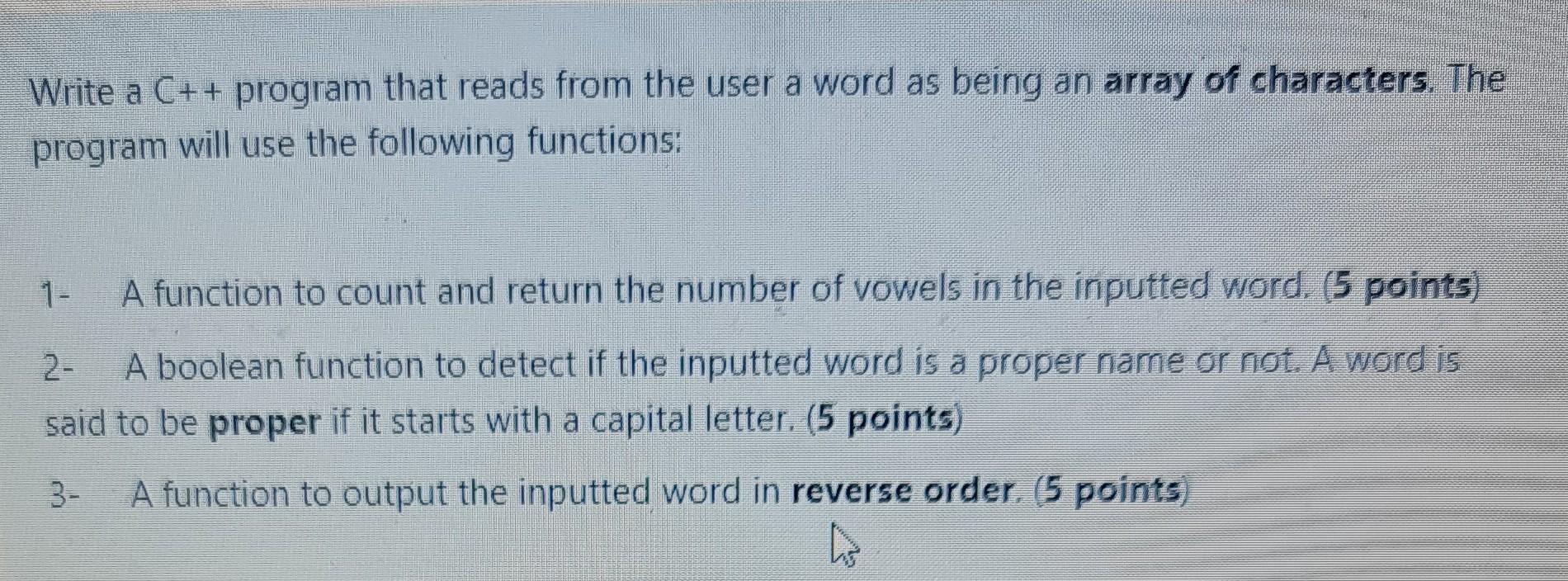 Solved Write a C++ program that reads from the user a word | Chegg.com