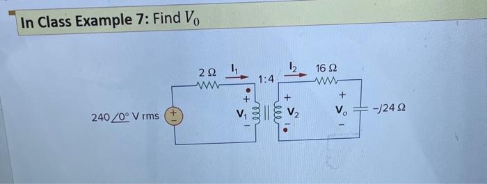 Solved In Class Example 7: Find V0In Class Example 8: Find | Chegg.com