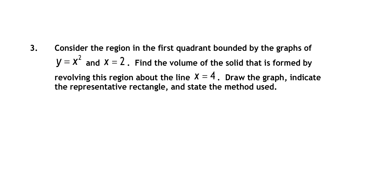 Solved Consider the region in the first quadrant bounded by | Chegg.com