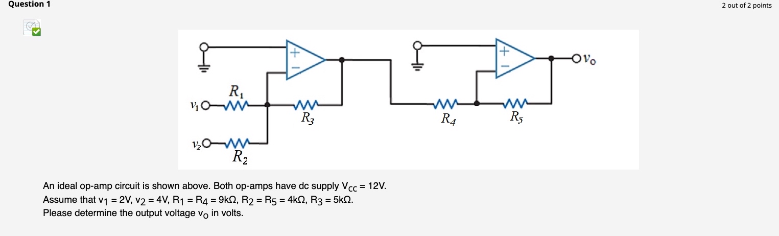 Solved Question 12 ﻿out of 2 ﻿pointsAn ideal op-amp circuit | Chegg.com