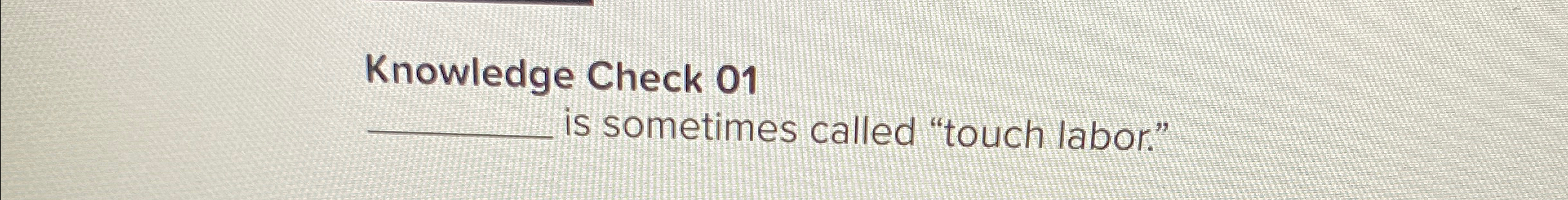 Solved Knowledge Check 01 ﻿is sometimes called "touch | Chegg.com