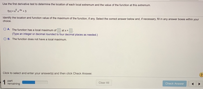 Solved Use the first derivative test to determine the | Chegg.com
