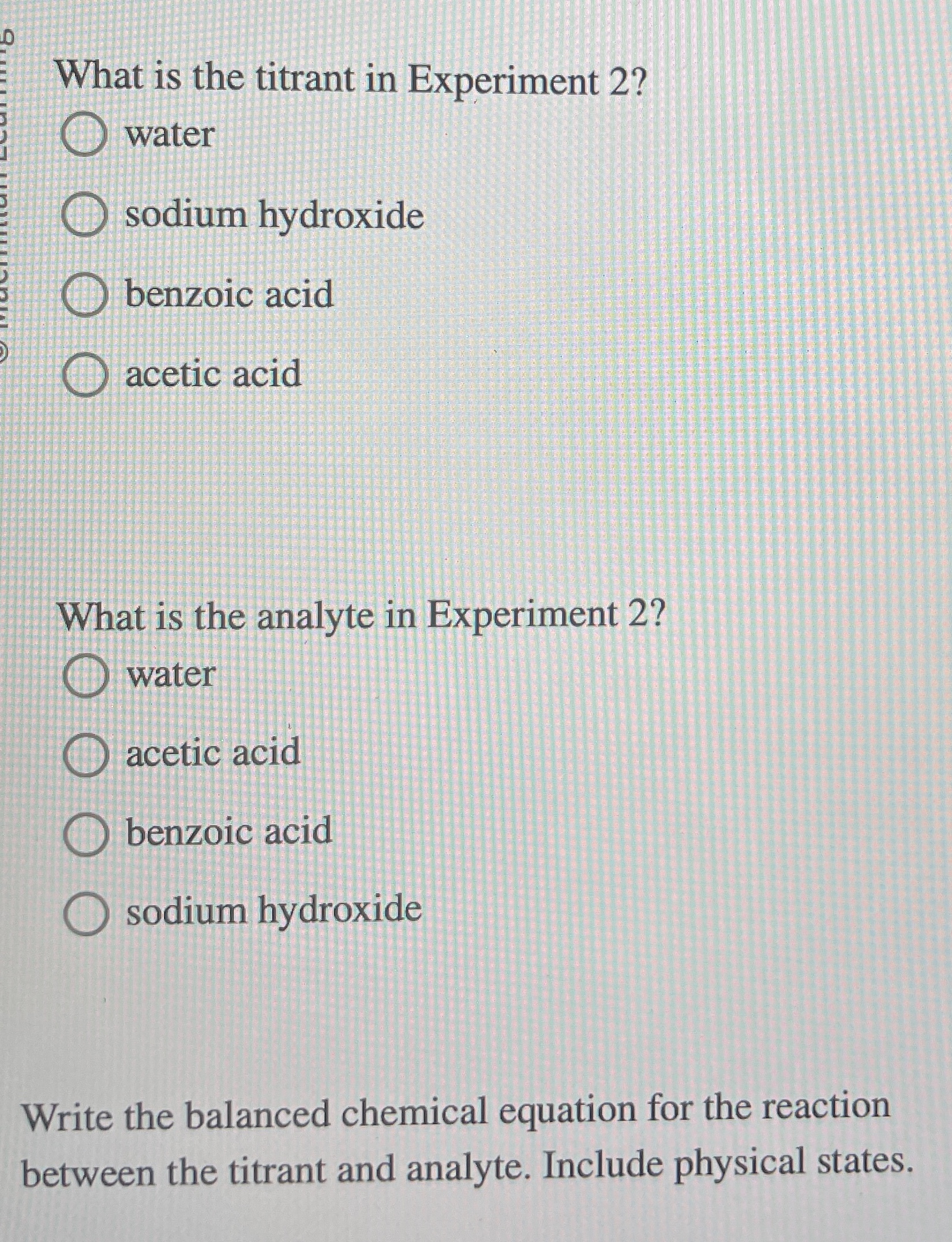 Solved What is the titrant in Experiment 2?watersodium | Chegg.com