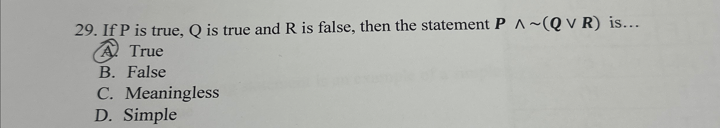 Solved If P ﻿is true, Q ﻿is true and R ﻿is false, then the | Chegg.com