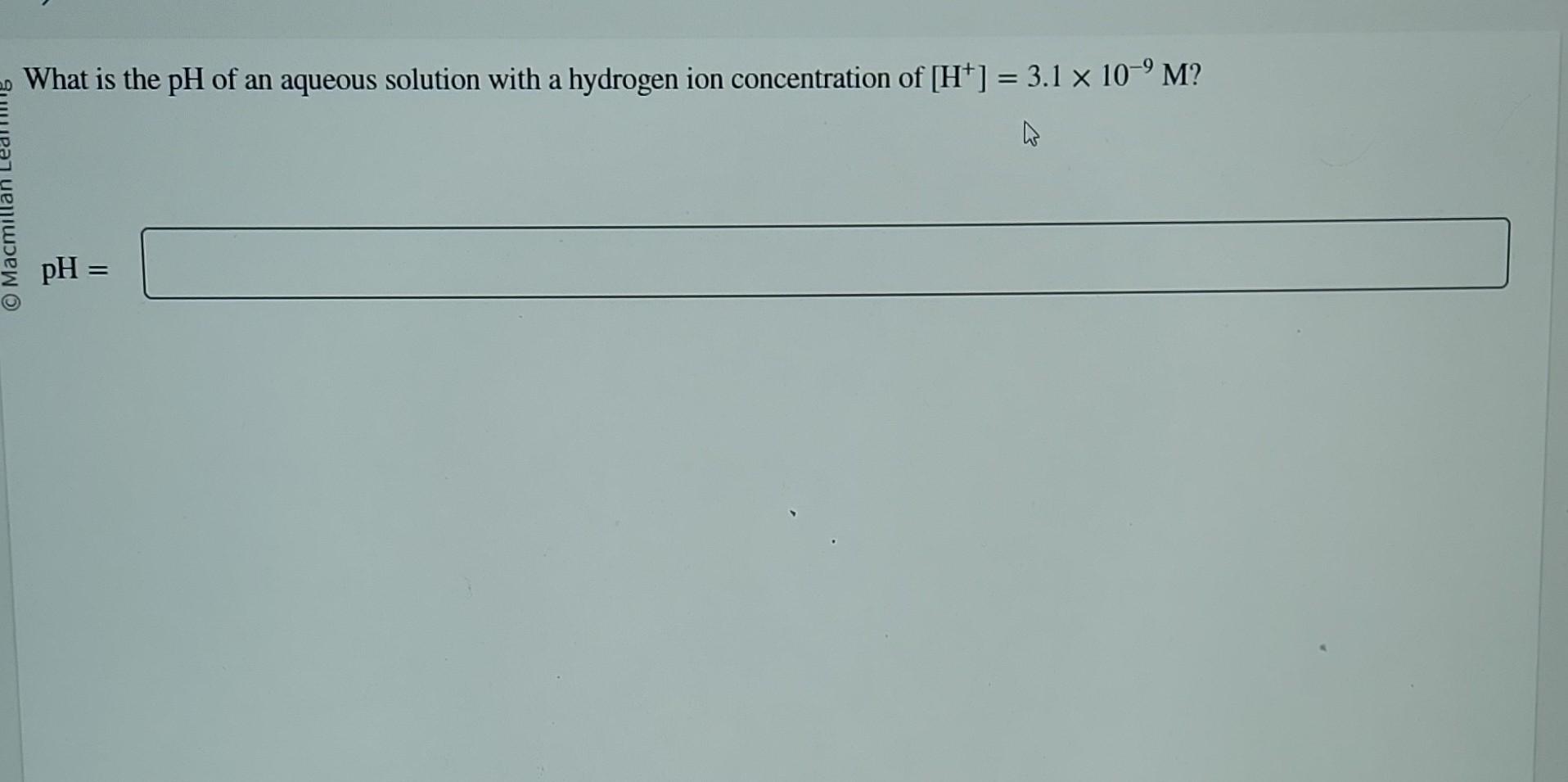 Solved What is the pH of an aqueous solution with a hydrogen | Chegg.com