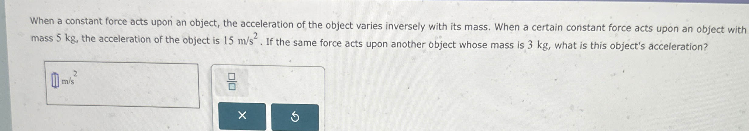 Solved When A Constant Force Acts Upon An Object The